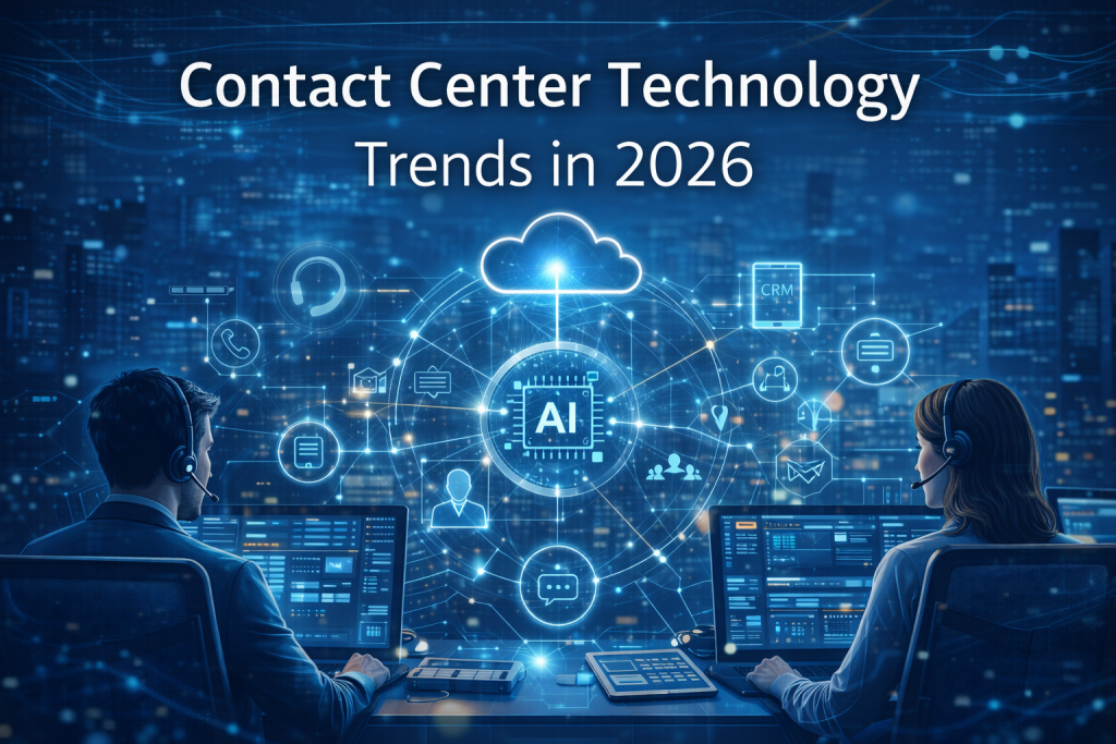 Contact Center Technology Trends for 2026 - ProTelesis Corporation